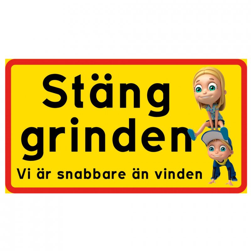 Stäng grinden - Vi är snabba som vinden - Happyprint.se