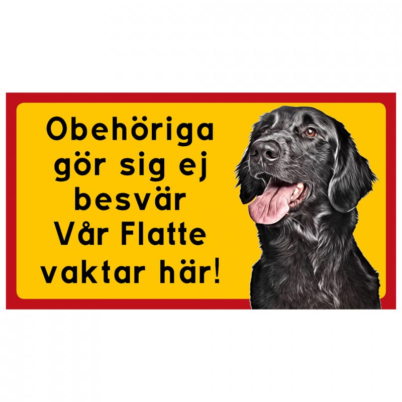 Obehöriga gör sig ej besvär, vår flatte vaktar här