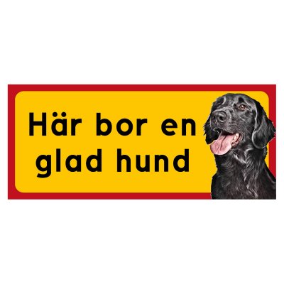 Här bor en glad hund - Flatte - Happyprint.se