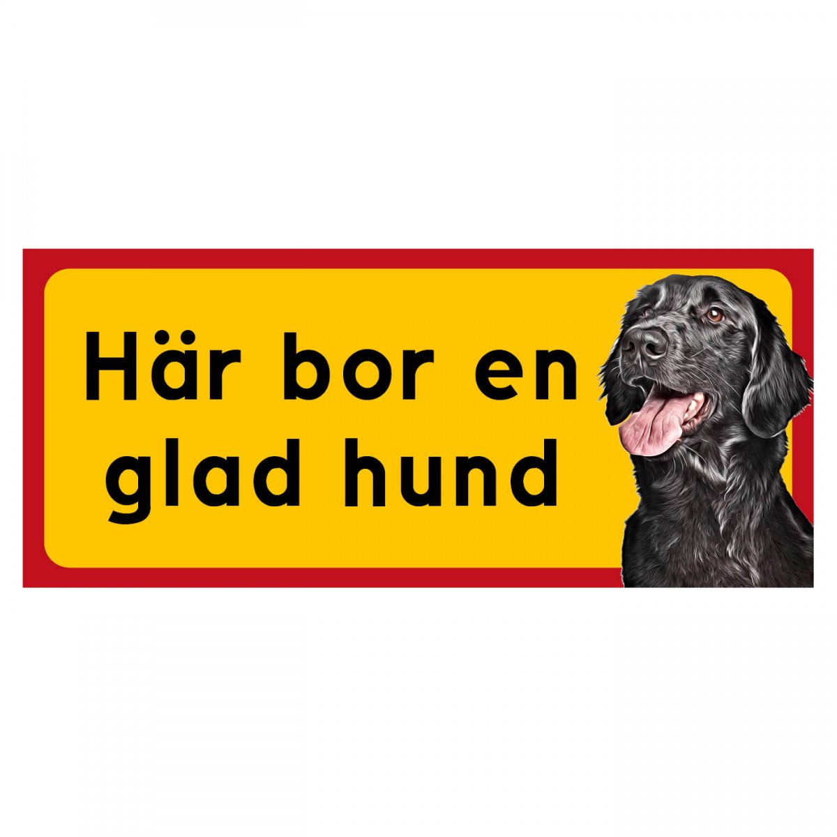 Här bor en glad hund - Flatte - Happyprint.se